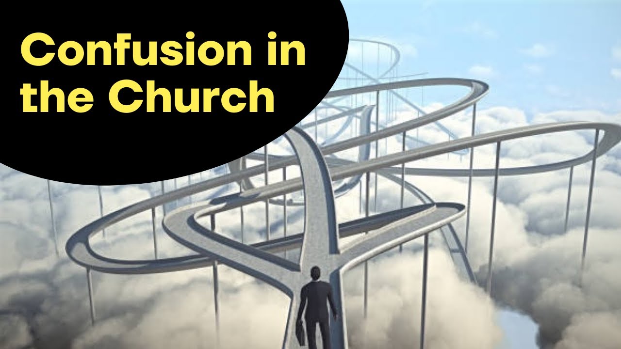 So Much Confusion In the Church - YouTube