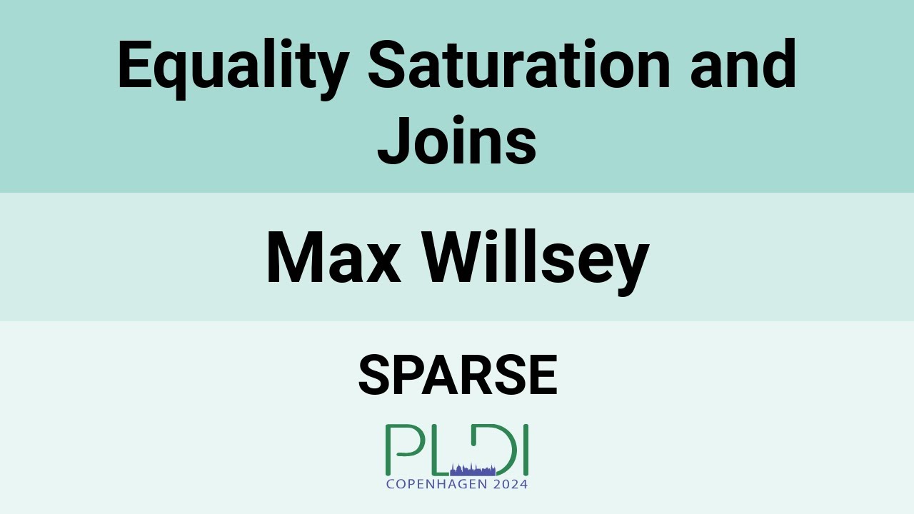 [SPARSE24] Equality Saturation and Joins - YouTube