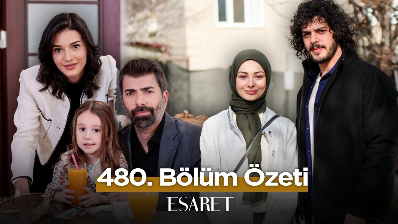 Esaret Dizisi 3. Sezon 480. Bölüm Özeti | @esaretdizisi - YouTube