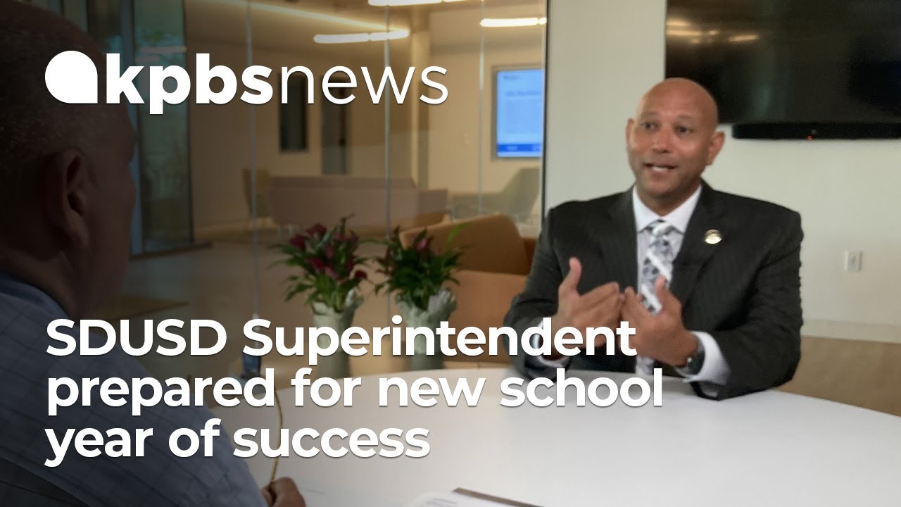 San Diego Unified Superintendent prepared for a new school year of ...