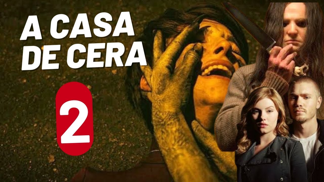 A Casa de Cera 2 Vai Acontecer ? - YouTube