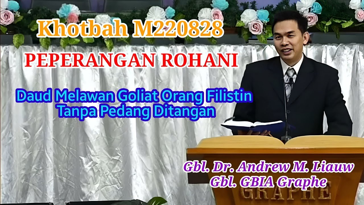 Khotbah M220828: PEPERANGAN ROHANI; Daud Melawan Goliat Orang Filistin ...