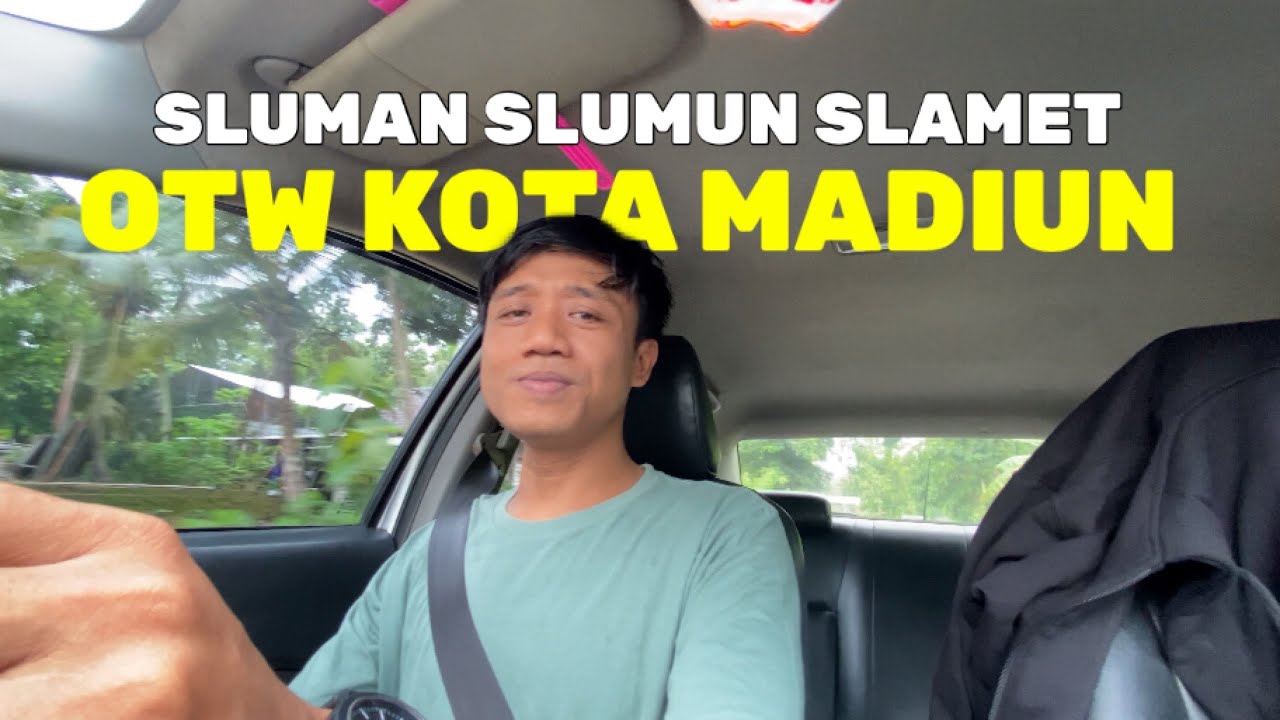 OTW KOTA MADIUN BISMILLAH SLUMAN SLUMUN SLAMET - YouTube