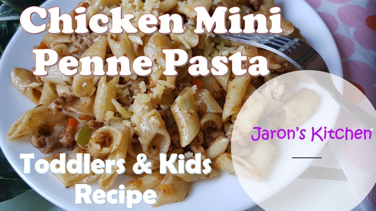 Chicken Mini Penne Pasta Recipe for Toddlers and Kids - YouTube