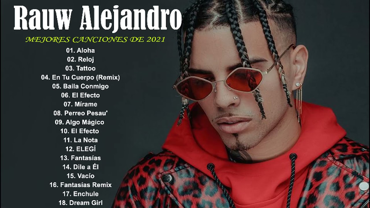 Rauw Alejandro Mix Mejores Canciones 2021 - Rauw Alejandro Exitos 2021 ...