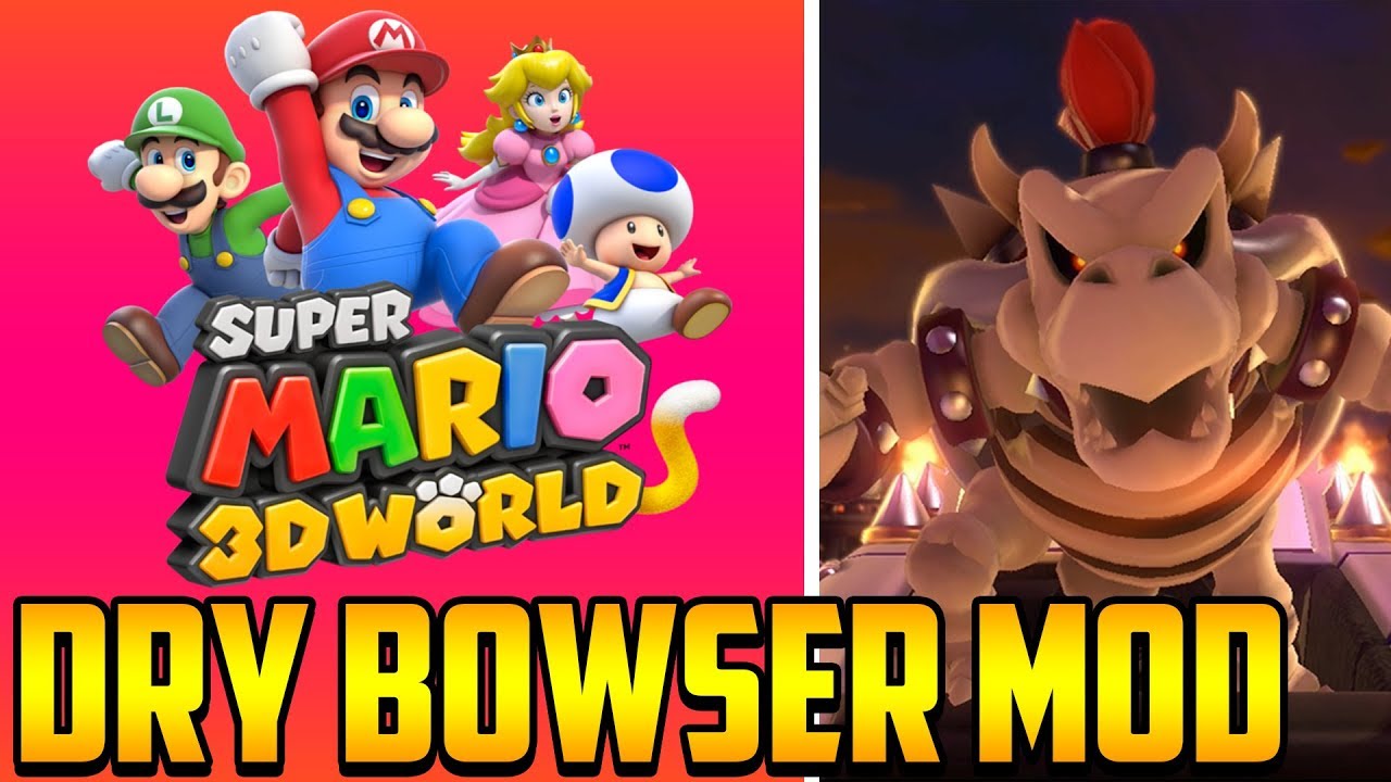 AMAZING Dry Bowser Mod in Super Mario 3D World - YouTube