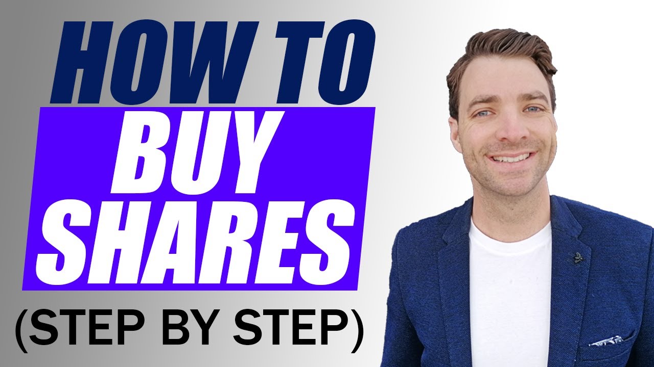 How To Buy Shares (THE STEP BY STEP TUTORIAL) Start Your Investing ...