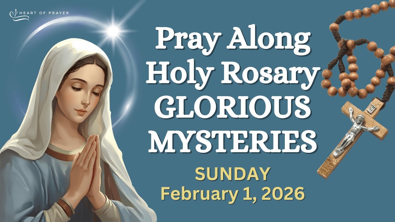 SUNDAY Holy Rosary 🙏🏼 Glorious Mysteries Pray Along Version | FEBRUARY ...