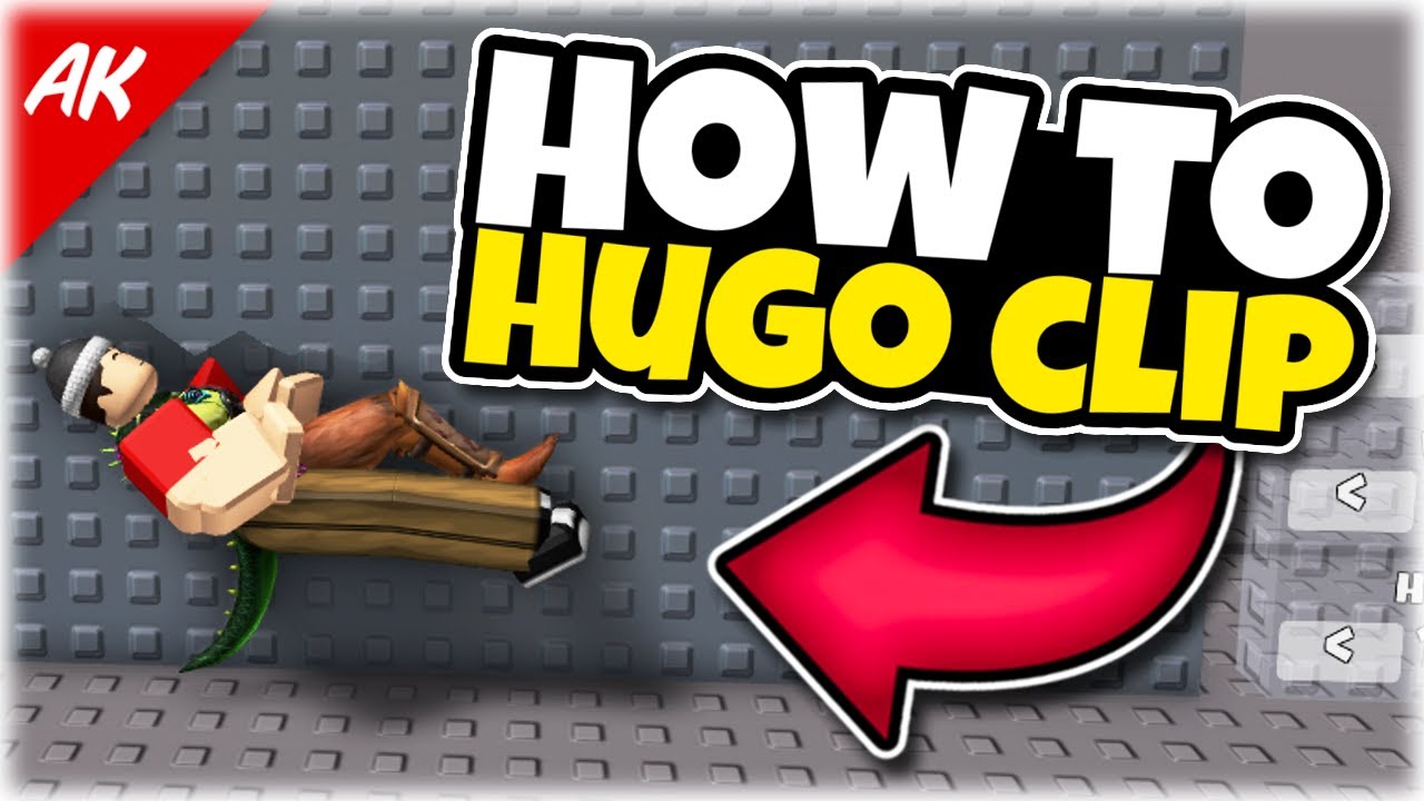 How to Hugo Clip in Roblox - YouTube