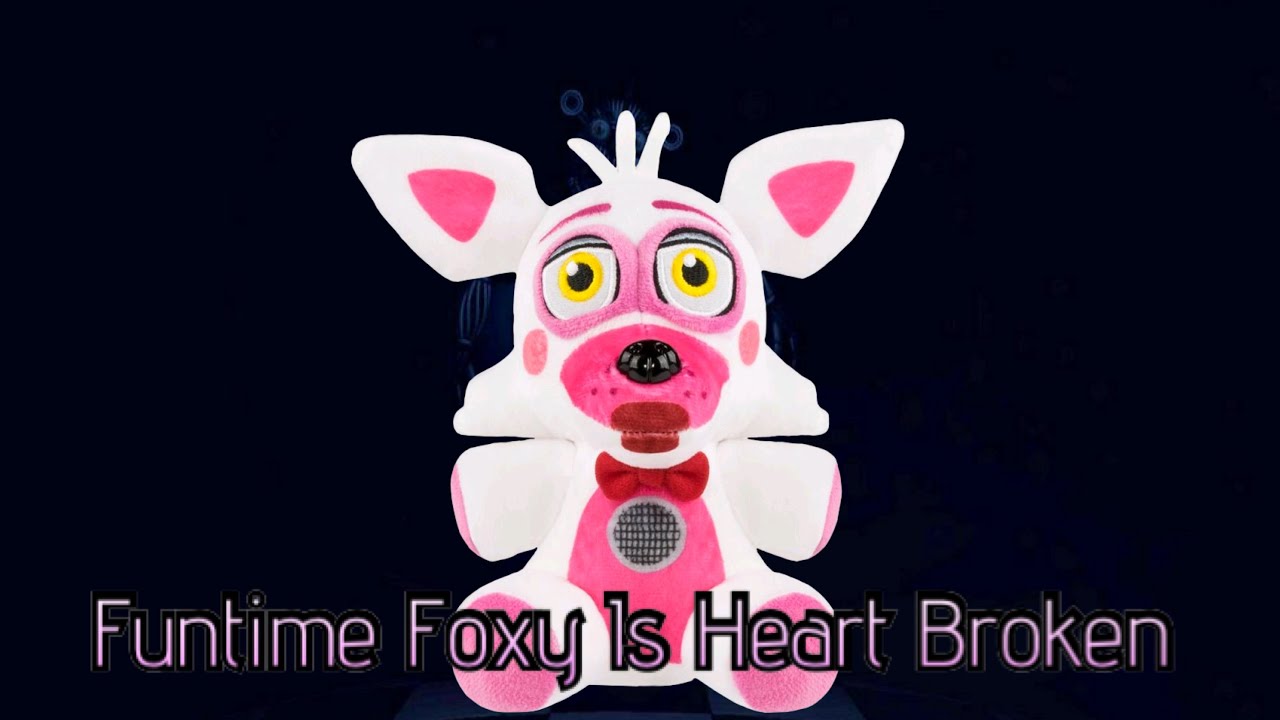 FNAF plush ep 25 Funtime Foxy is heart broken - YouTube