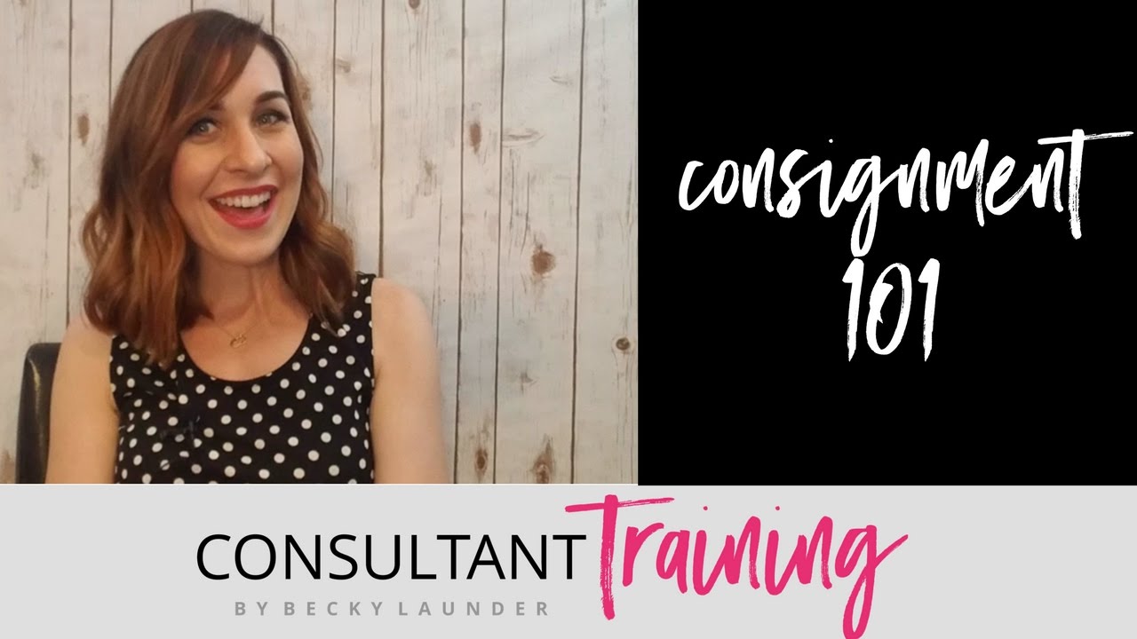 Consignment 101 - myConsultant Training by Becky Launder - YouTube