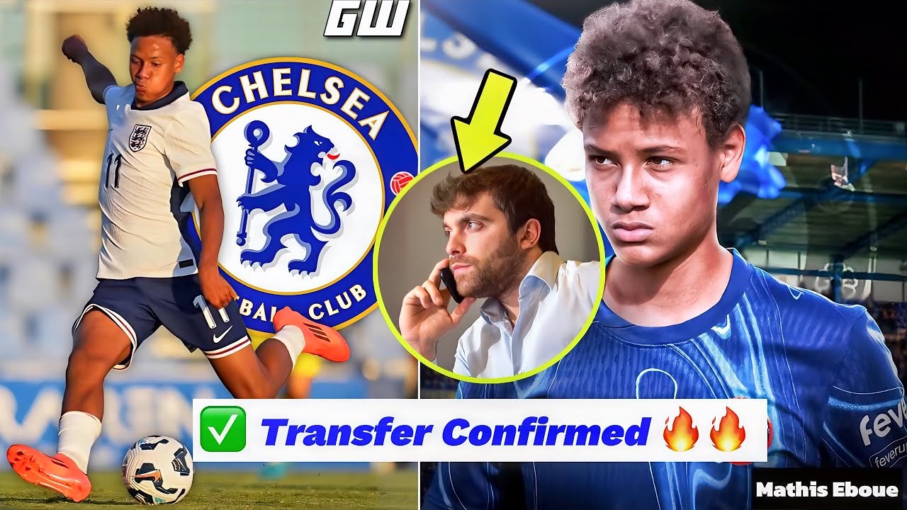 Confirmed Transfer Mathis Eboue Transfer to Chelsea completed, u16 ...