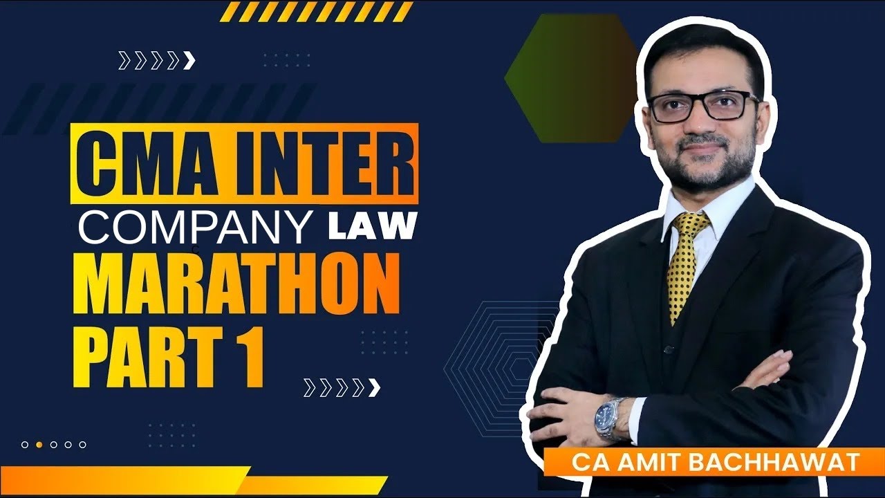 CMA Inter Company Law Marathon Revision | CA Amit Bachhawat | Amit ...