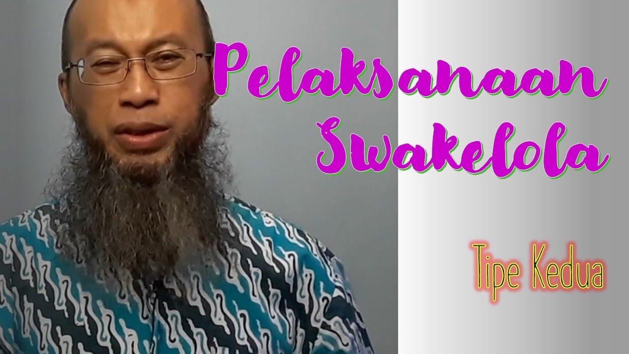 Pelaksanaan Swakelola Tipe 2 - YouTube