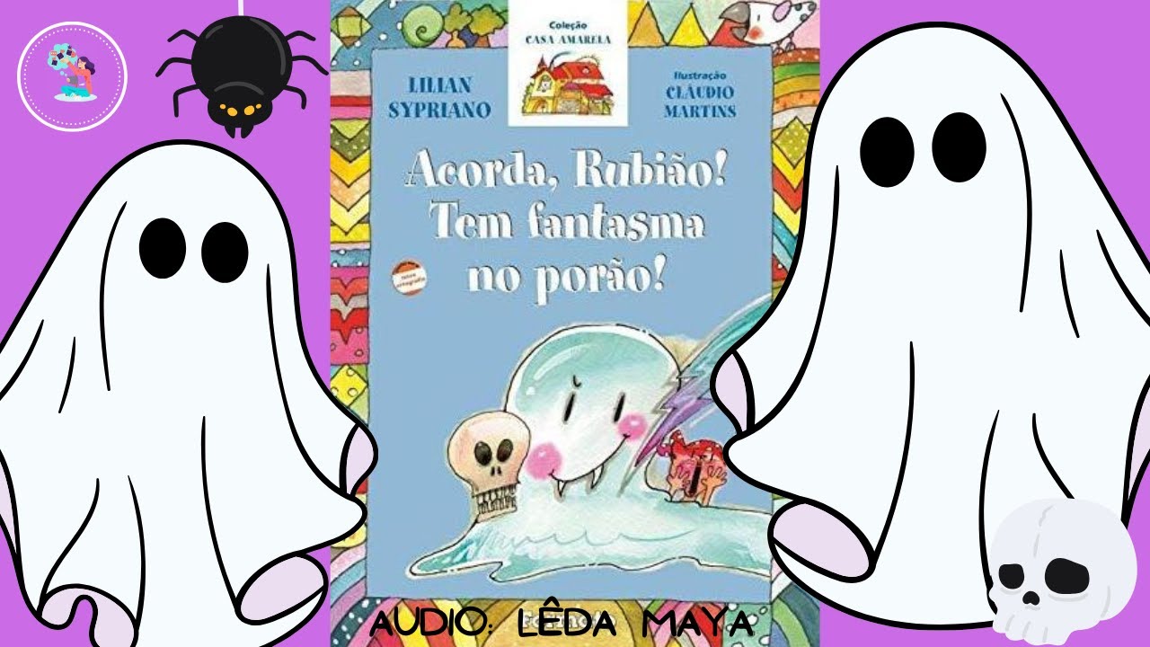 Acorda Rubião tem fantasma no porão ! - Autora: Lilian Sypriano - Livro ...