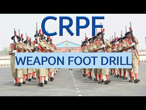CRPF WEAPON FOOT DRILL #CRPFWEAPONFOOTDRILL - YouTube
