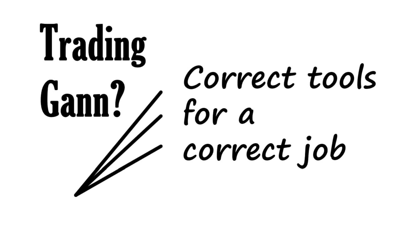 Trading Gann? Correct tools for a correct job - YouTube