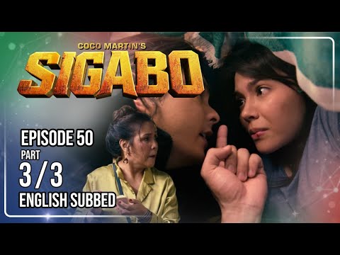 Coco Martin's Sigabo | Episode 50 (3/3) | August 28, 2026