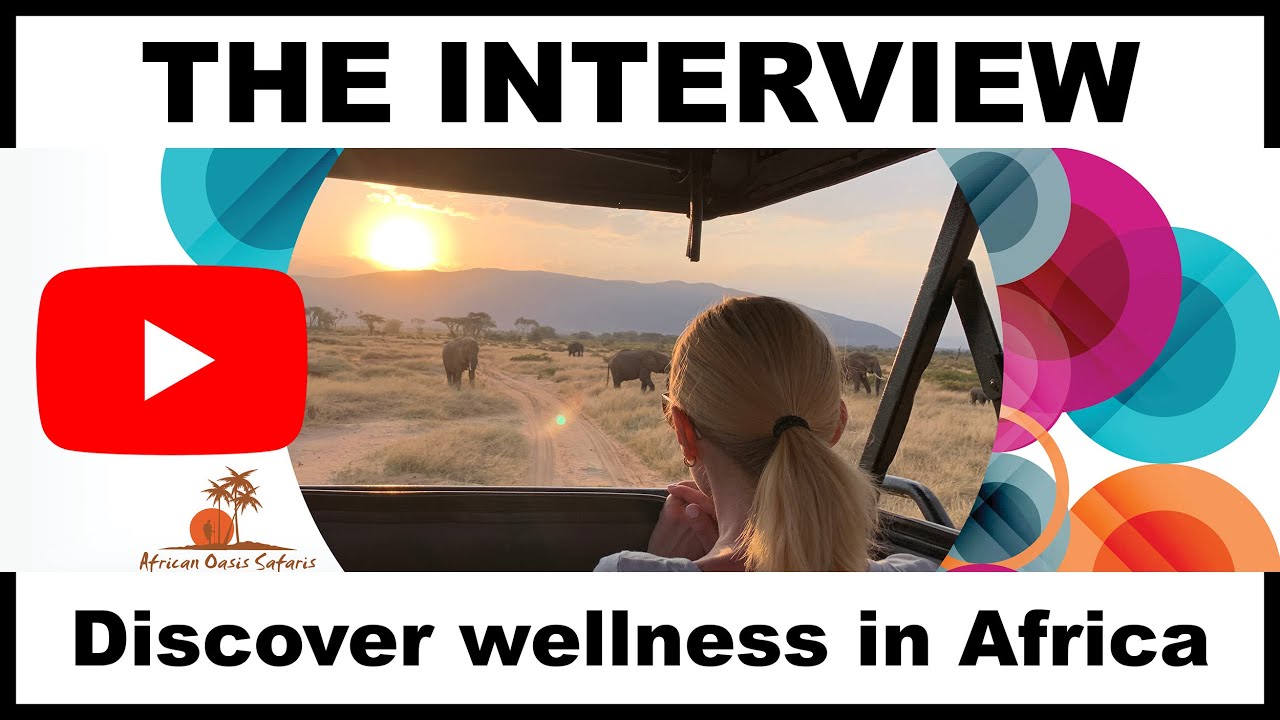 Discover wellness in Africa - YouTube