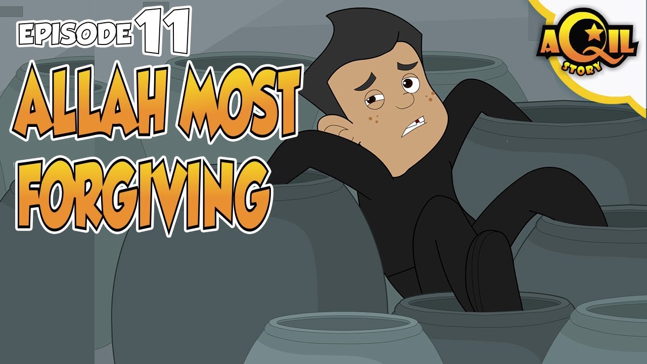 AQIL Story | Episode 11 | Allah Most Forgiving | English Language - YouTube