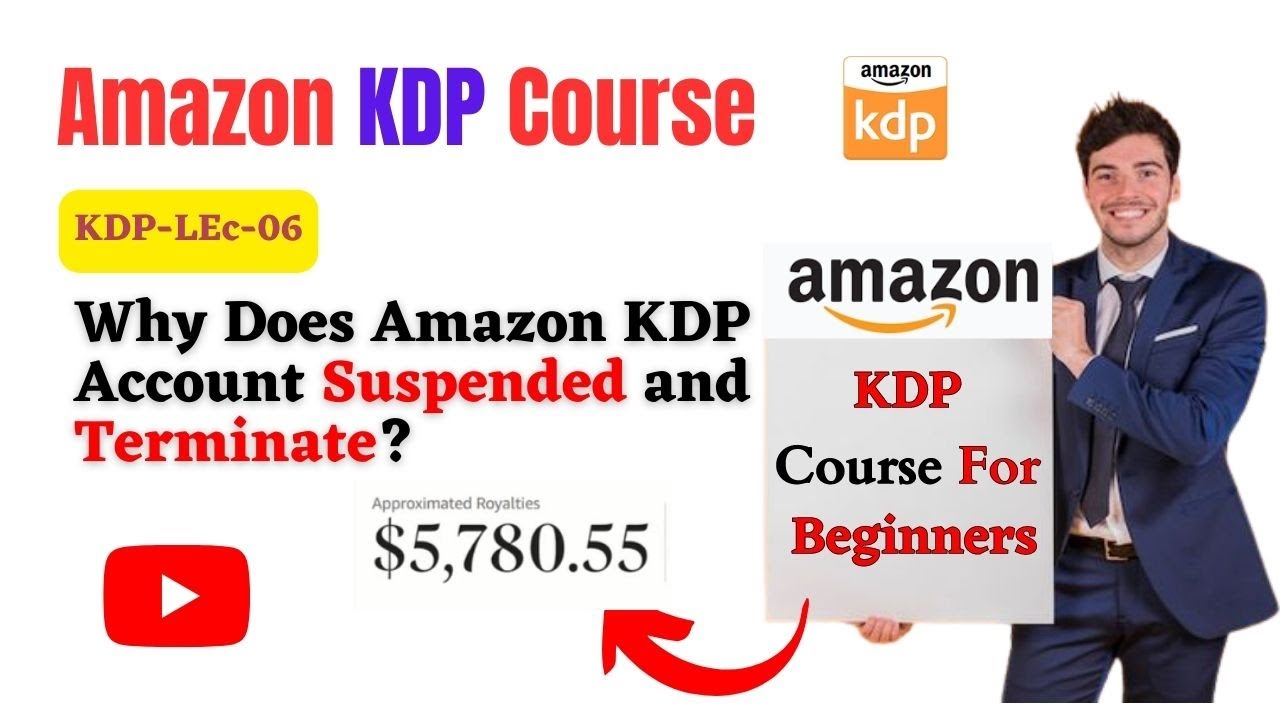 How to Avoid Amazon KDP Account Termination and Suspension | Why Does ...