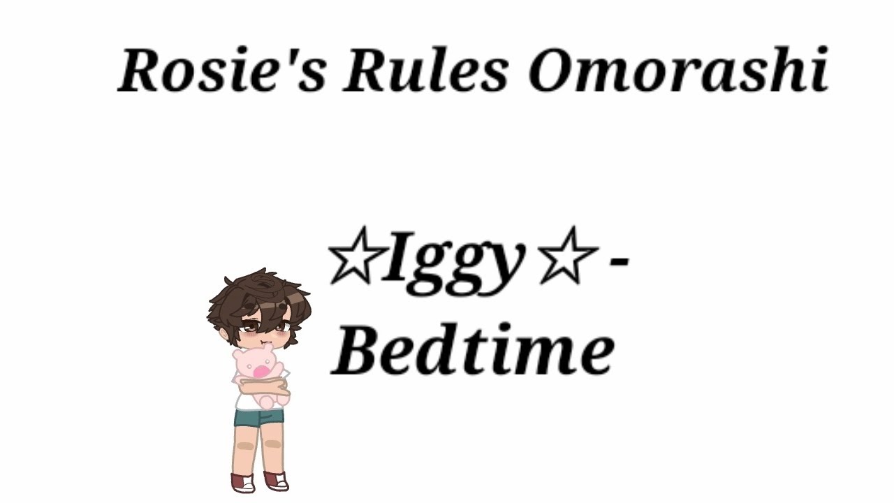 Rosie's Rules Omorashi #2 - Iggy||My au||Gacha Club - YouTube