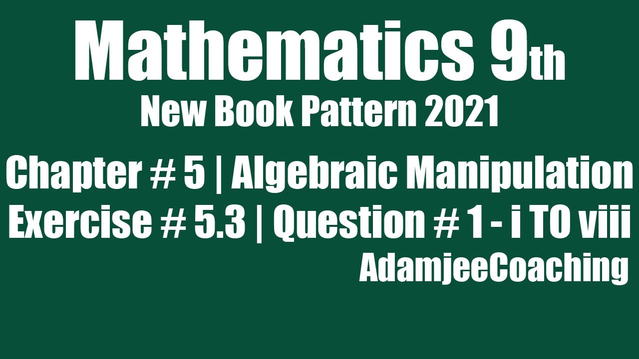 Maths Class 9th New Pattern Book 2021 Exercise 5.3 - Chapter # 5 ...