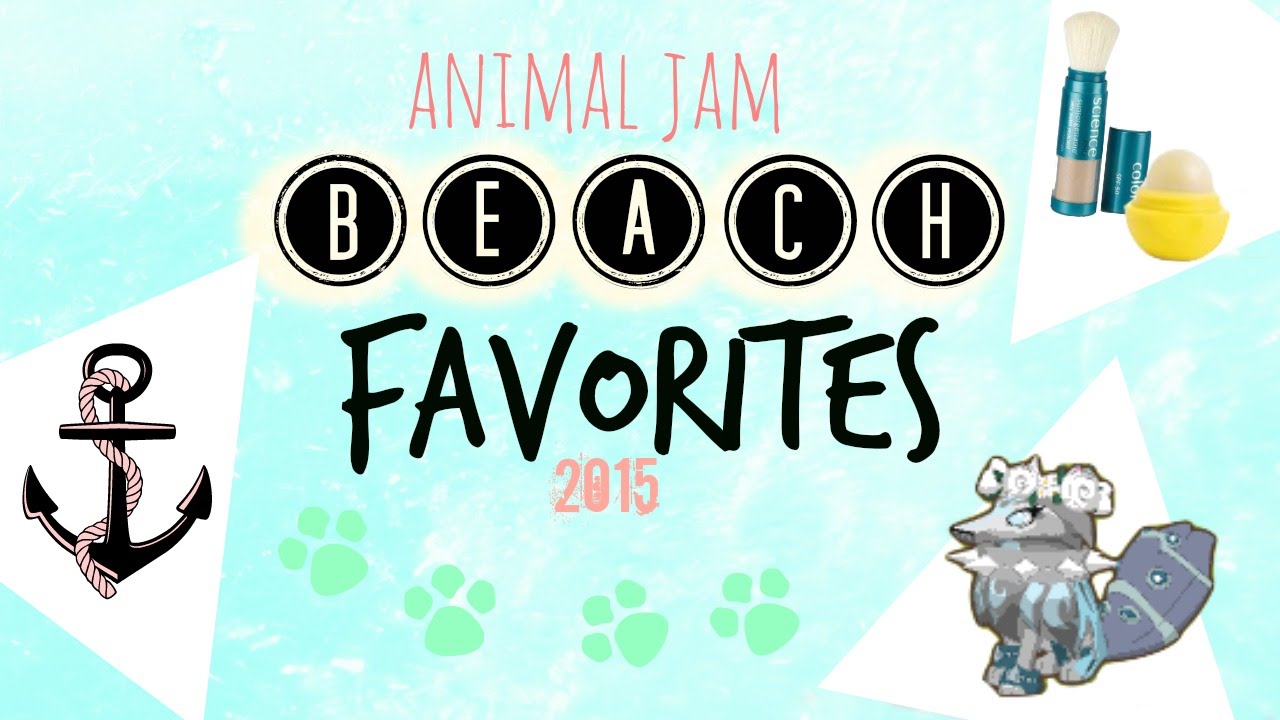 Animal Jam Beach FAVORITES!!! Laur Bear AJ - YouTube