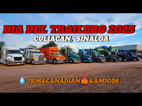 DIA DEL TRAILERO 2025 EN CULIACAN, SINALOA | ASI LA PASAMOS EN EL MALECON DE ALTATA🔥🙏 #truck 
