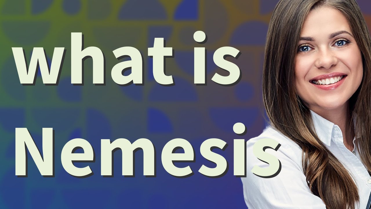 Nemesis | meaning of Nemesis - YouTube