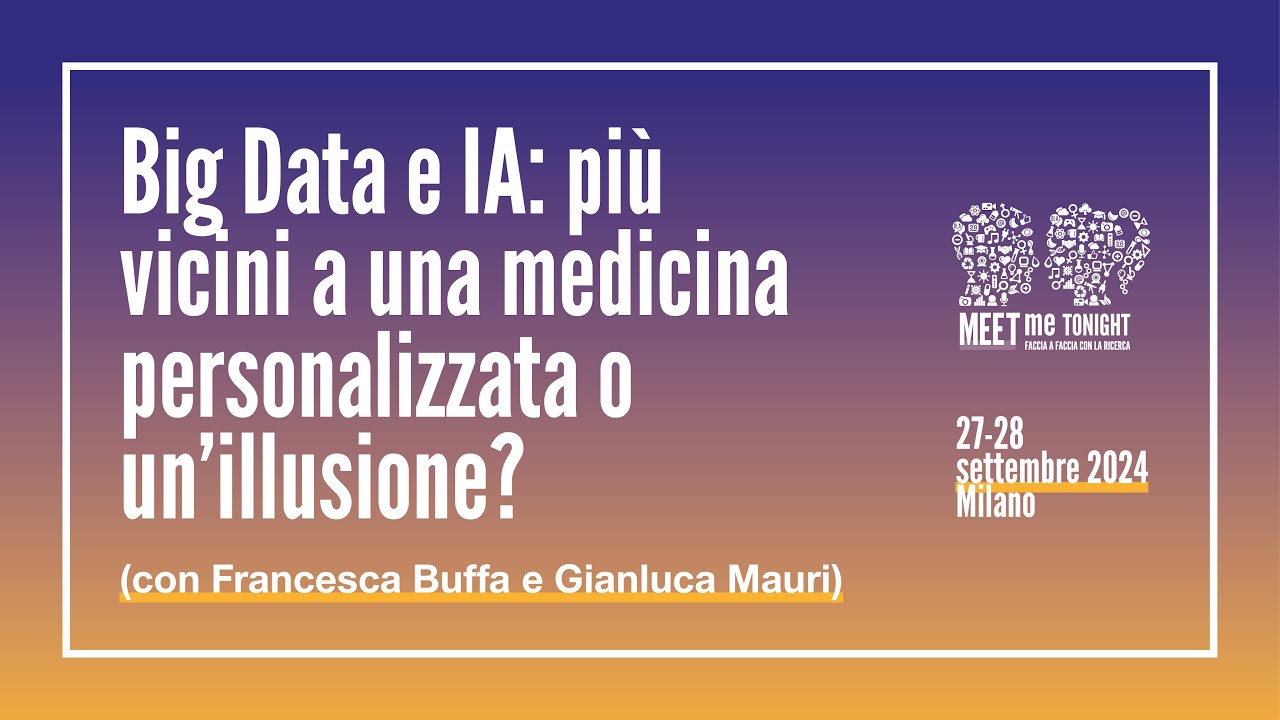 Big Data e IA: più vicini a una medicina personalizzata? (con Francesca ...