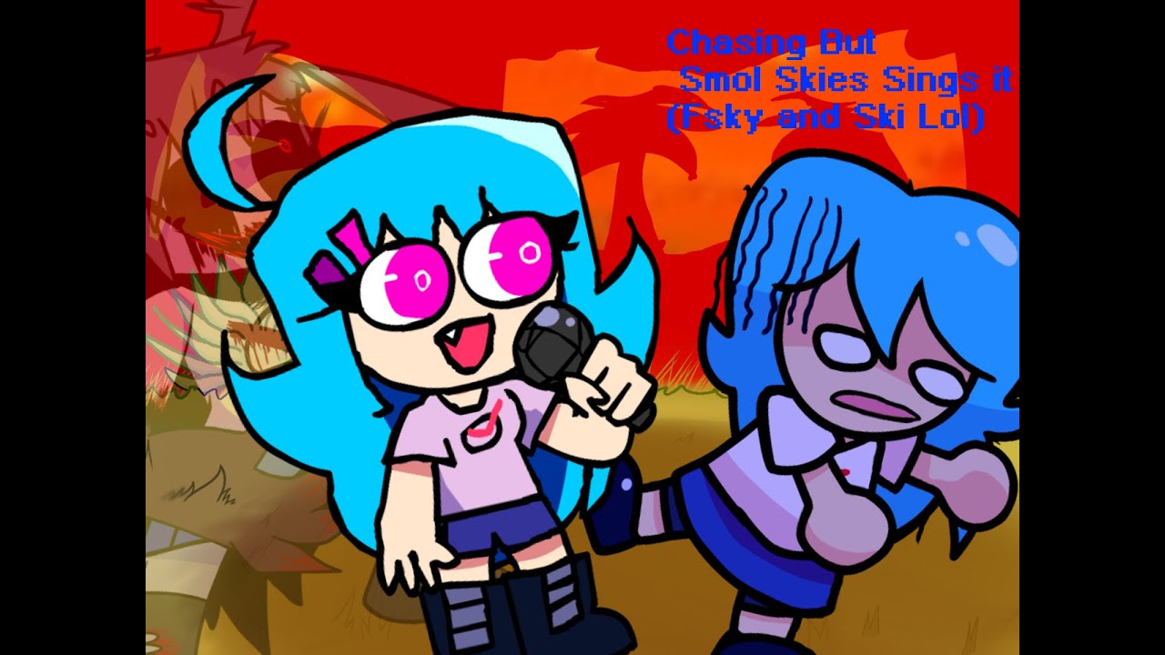 Pow!? (omg what is that faker me?) Chasing But Faker Sky And Ski Sings ...