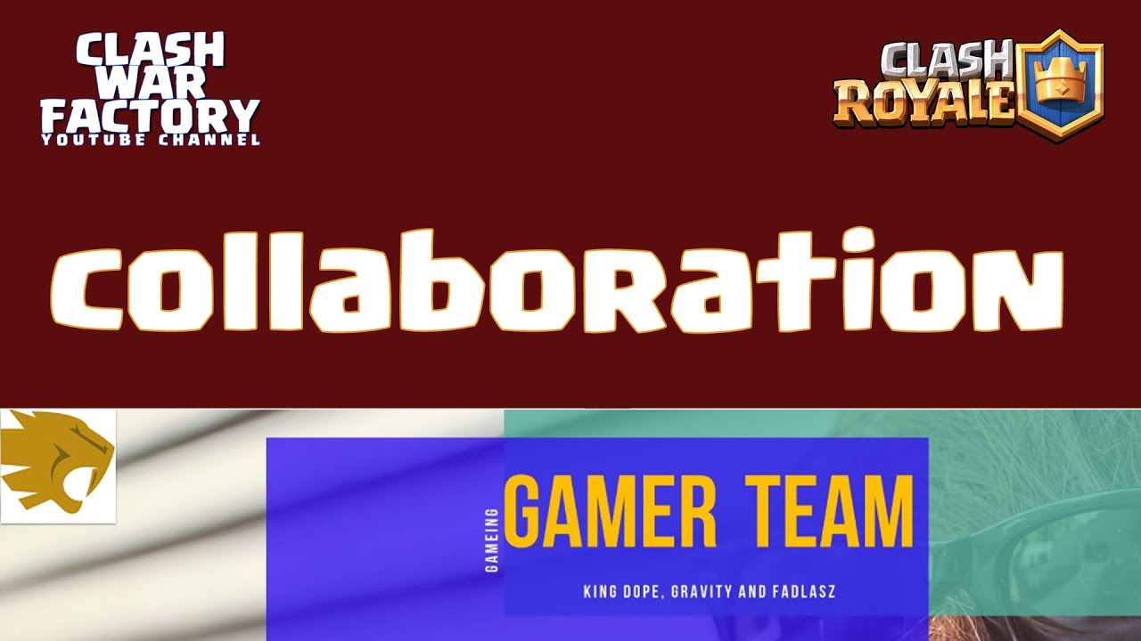 Clash Royale - Collaboration with GamerTeam Youtube Channel - YouTube