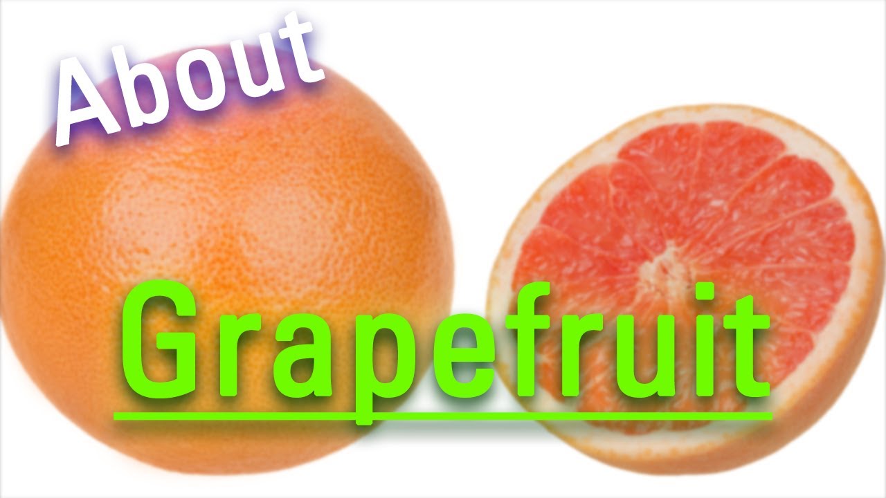 How to Say Grapefruit in English? | How Does Grapefruit Look? | What is ...