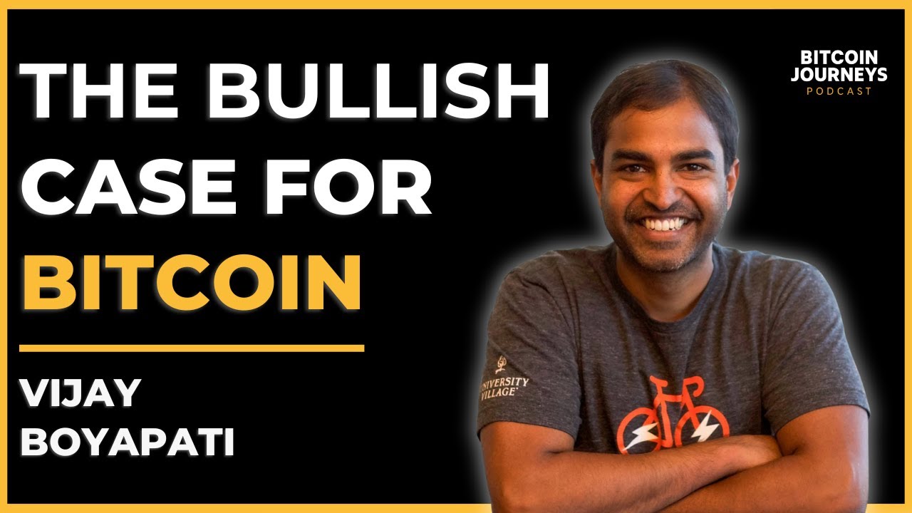 Is Bitcoin Still Early? Vijay Boyapati on 100x Potential and Newcomer ...