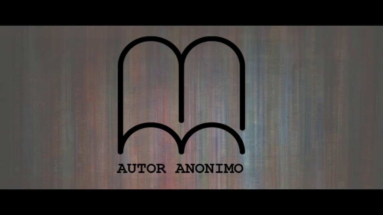 Autor Anónimo - YouTube