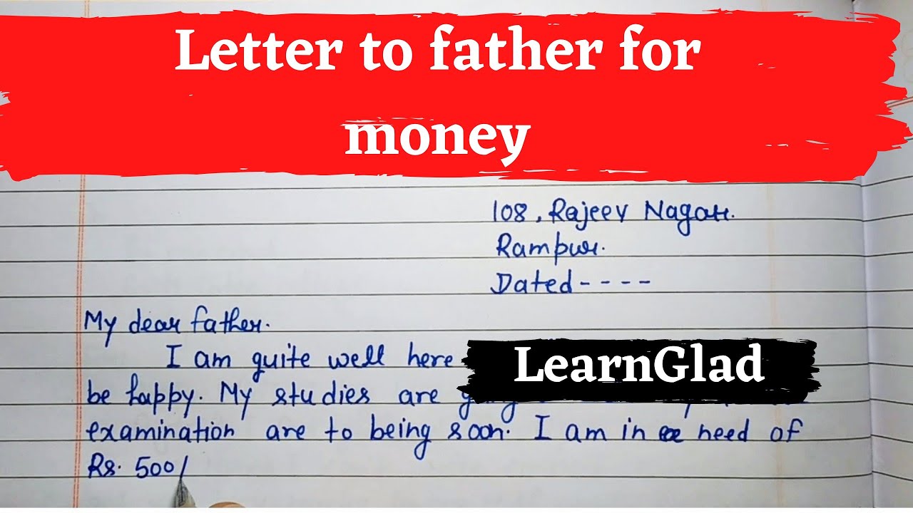 Write a letter to your father asking for some money to buy books ...