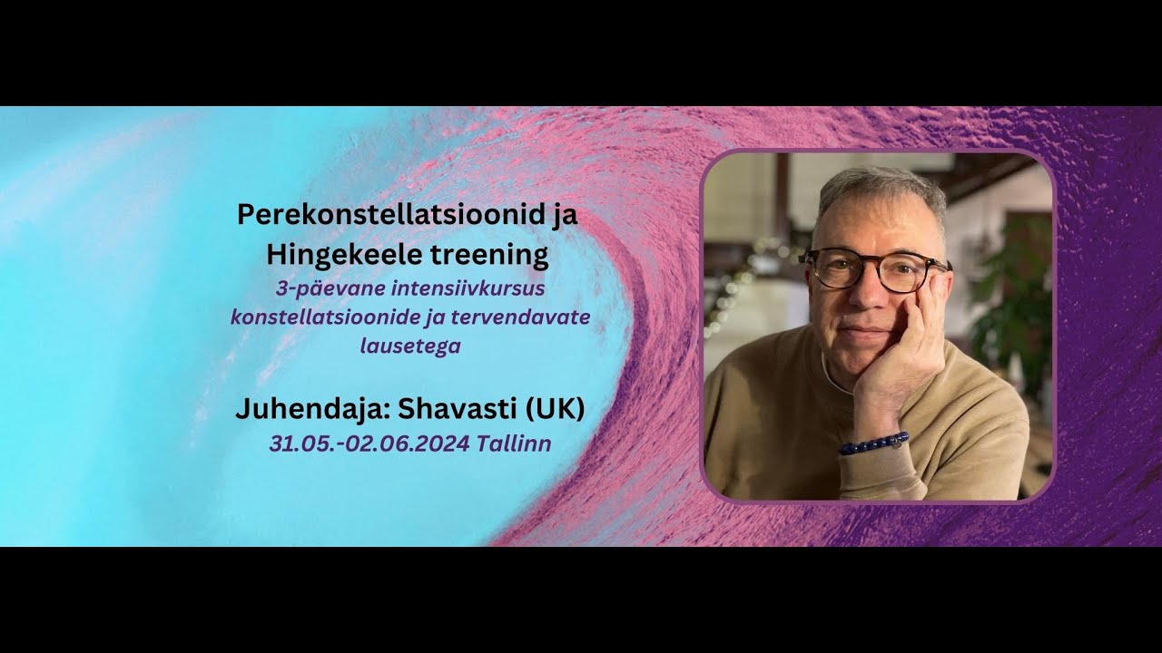 3- päevane Hingekeele treening Shavastiga / Language of the Soul 3-day ...