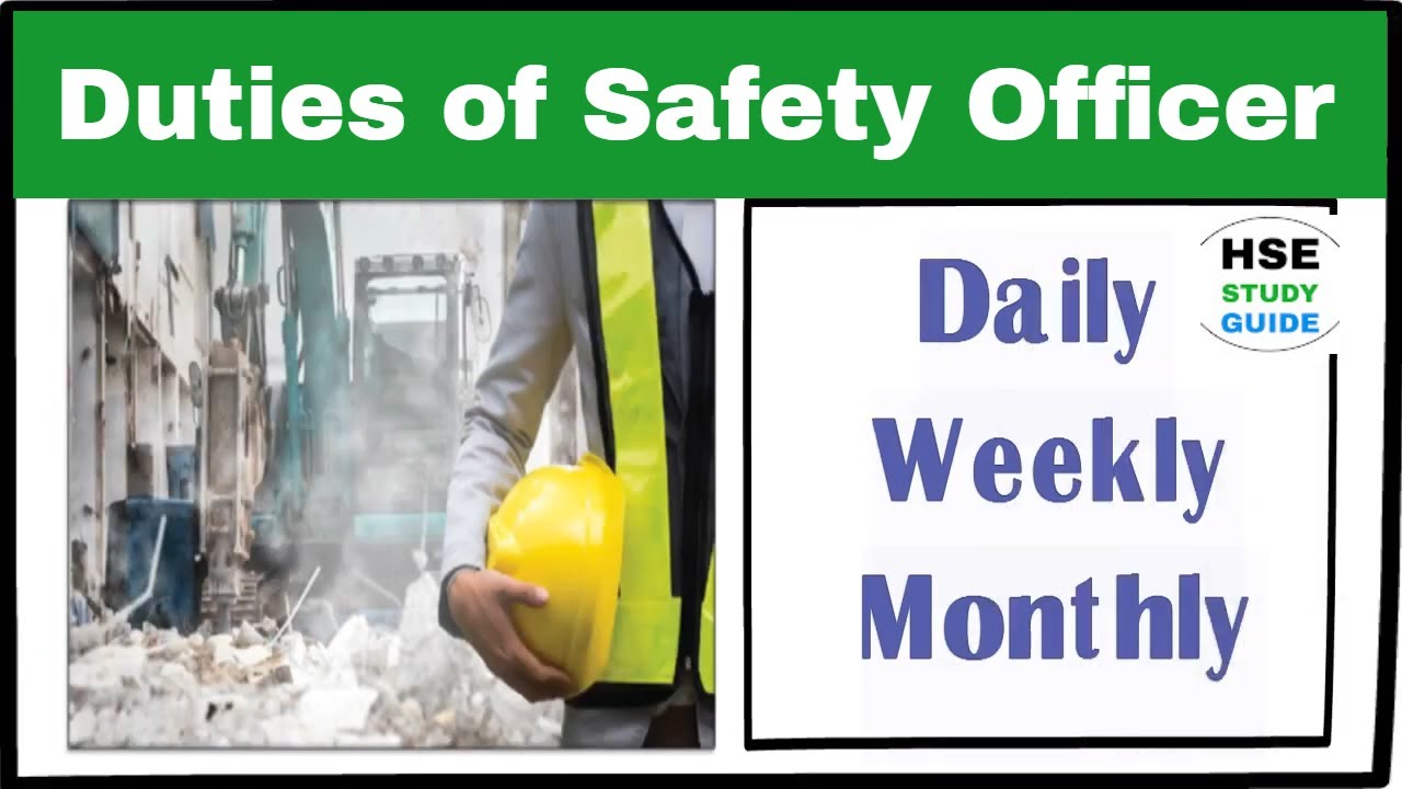 Duties of HSE Officer Daily, Weekly & Monthly || Agendas of HSE Officer ...