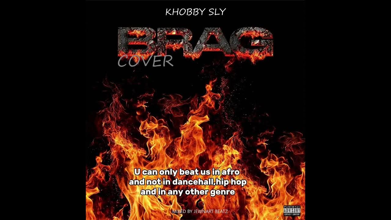 Khobby Sly- Brag Cover(Dremo Diss) Official Lyrics Video - YouTube