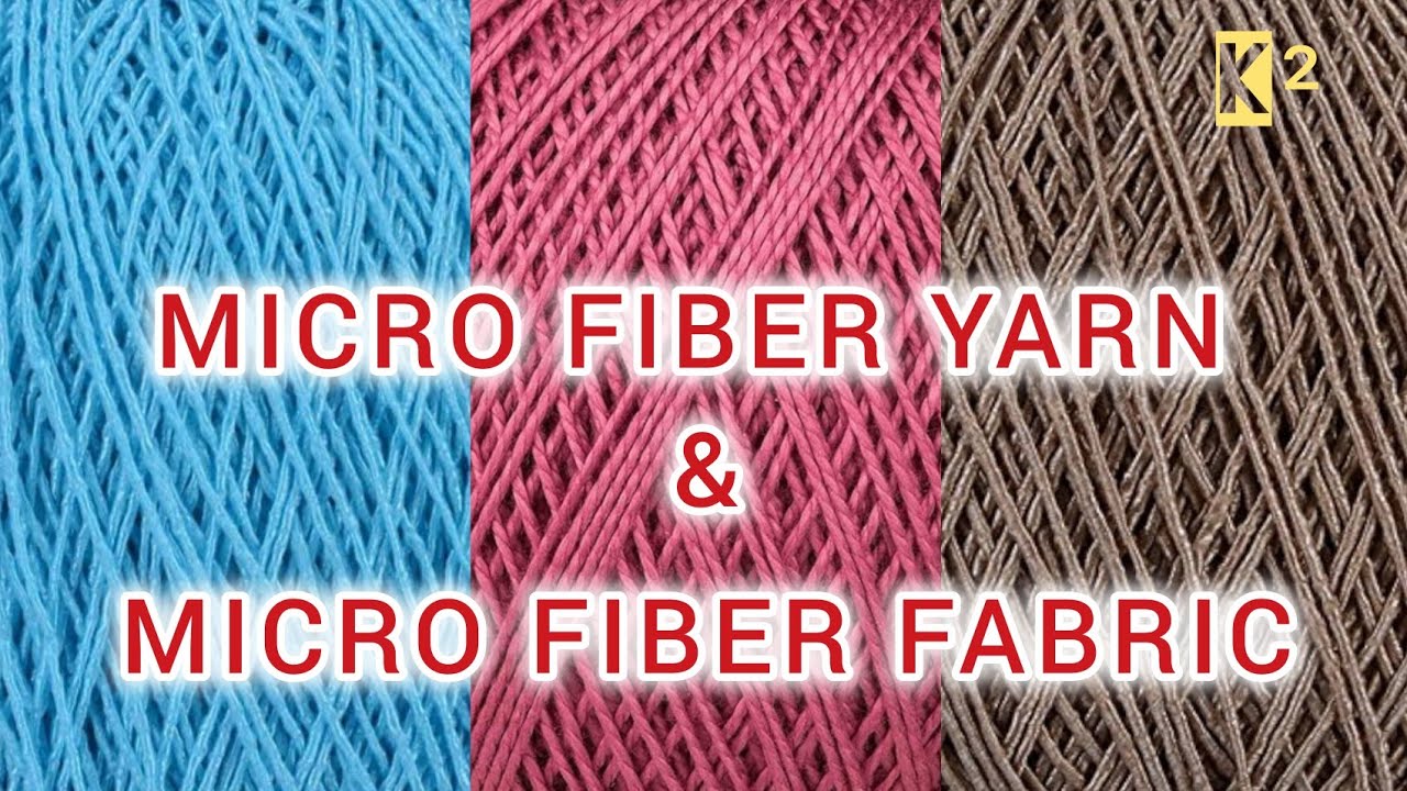 MICRO FIBER YARN & MICRO FIBER FABRIC - YouTube