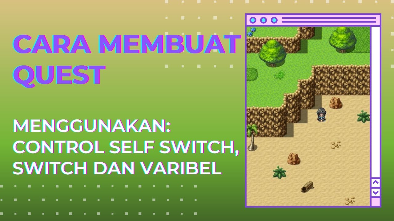 Control switch, self switch, variabel dan pembuatan quest RPG Maker MV ...