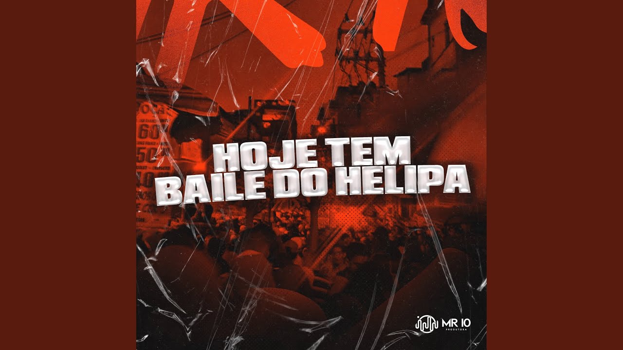 HOJE TEM BAILE DO HELIPA - YouTube
