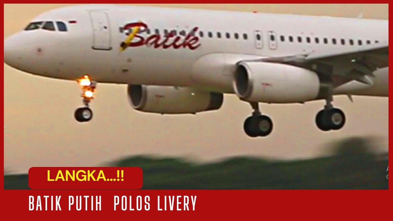 Batik Polos..!! Spoting Senja Landing Smooth Lion Air Group, Super air ...