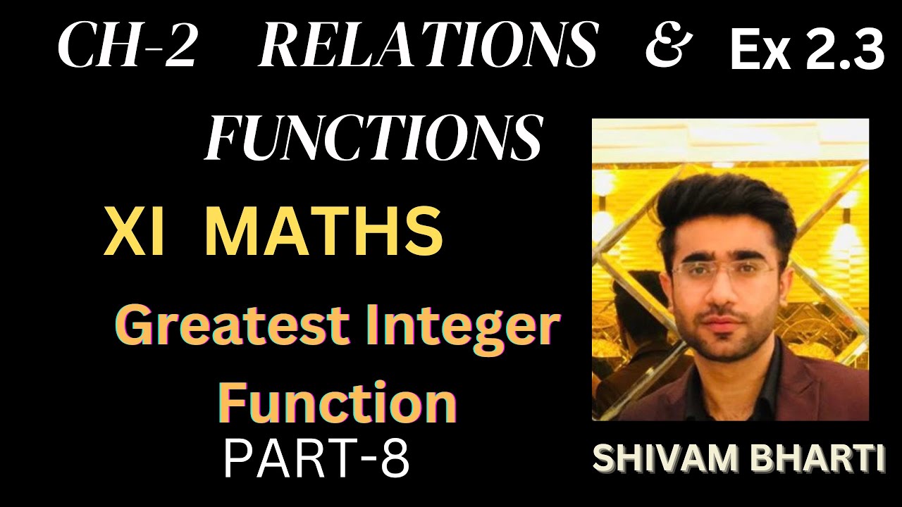 Ch 2 Greatest Integer Function Relations And Functions Xi Maths 2096