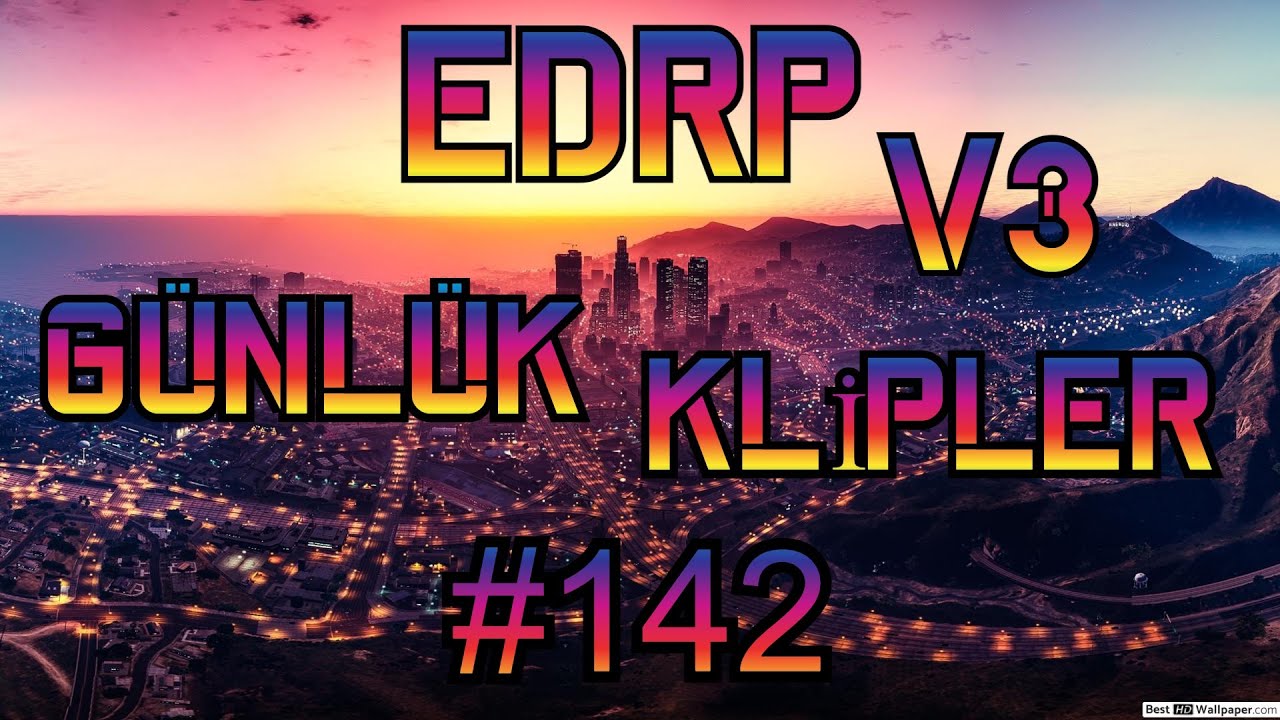 EDRP V3 ErikDalı RP l Günlük En Fazla İzlenen Klipler #142 - YouTube