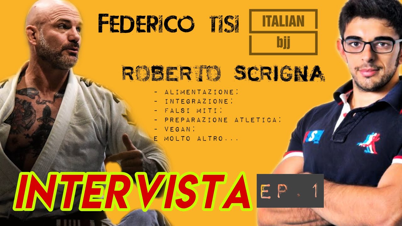 FEDERICO TISI parla di nutrizione & Jiu Jitsu con ROBERTO SCRIGNA ...