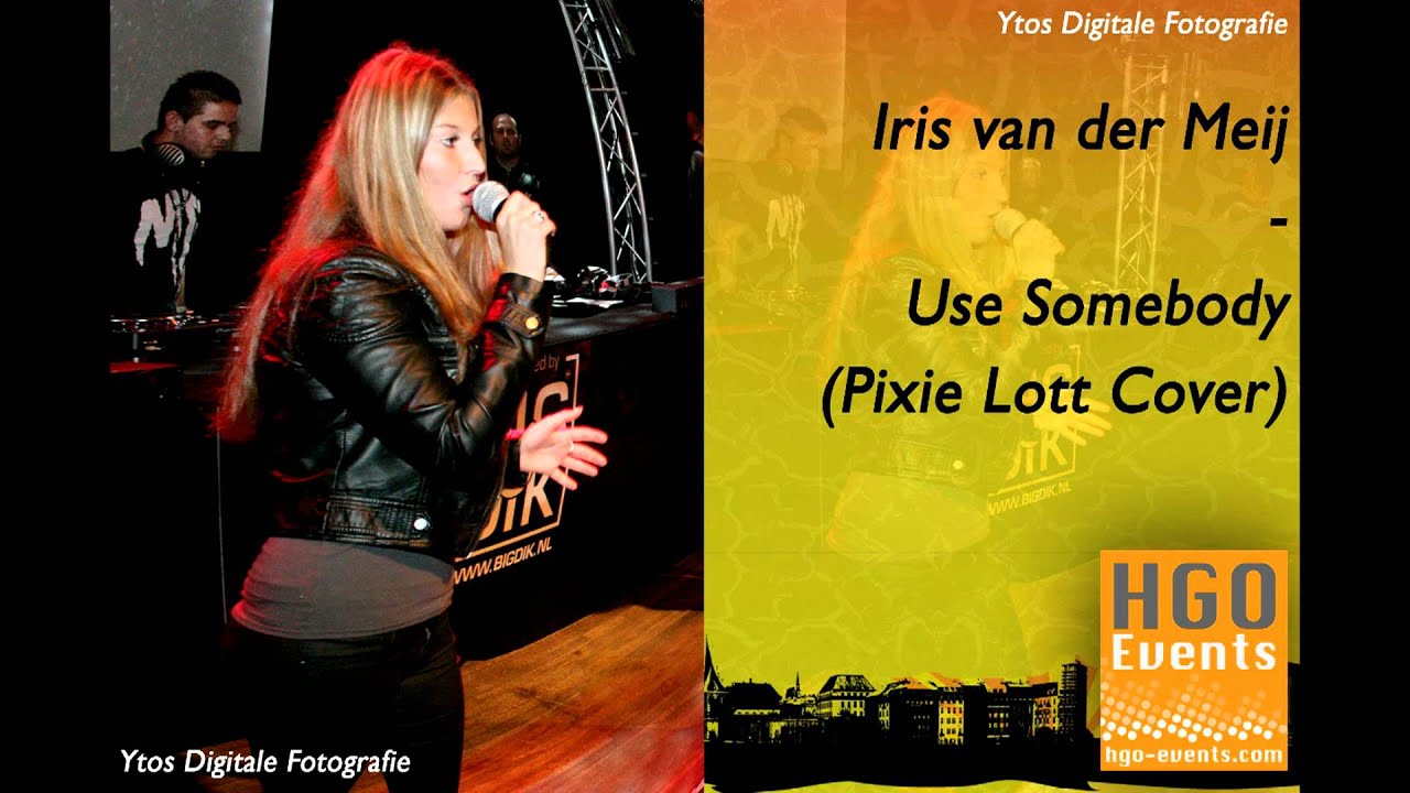 Iris - Use Somebody (Pixie Lott Cover) - YouTube