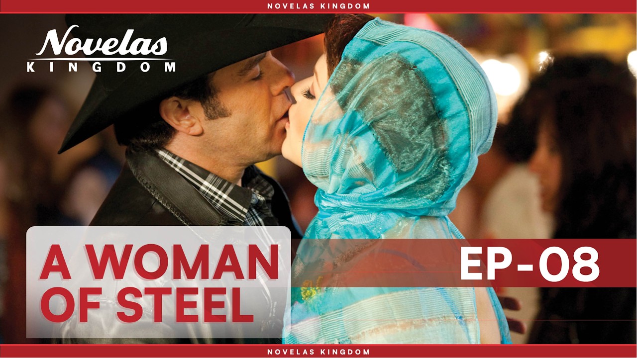 A Woman Of Steel | Episode - 8 | (English Dubbed) Mexican Novela Series ...