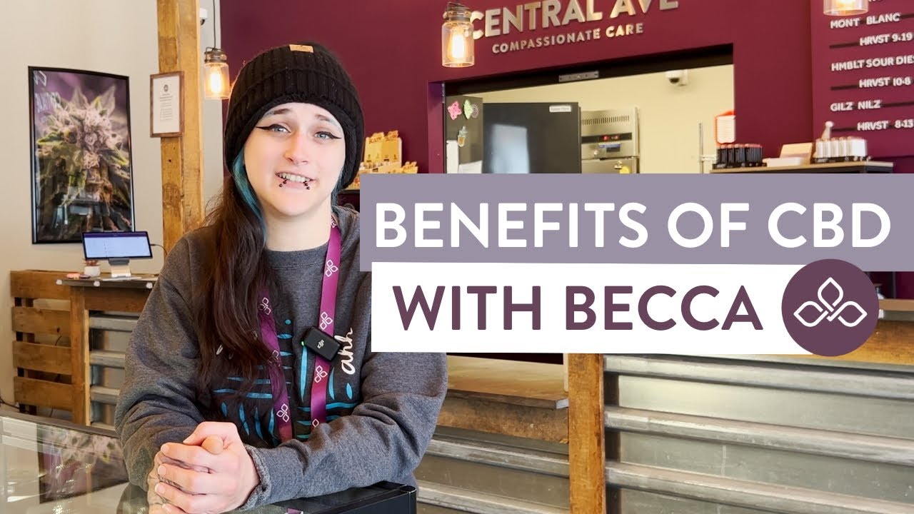 Benefits of Cannabidiol (CBD) | Central Ave Compassionate Care - YouTube